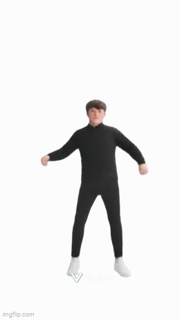 There is no meme. Dance. - Imgflip