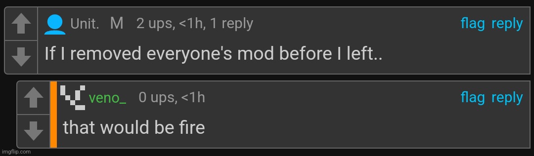 There ain't no way someone gave this psycho mod - Imgflip