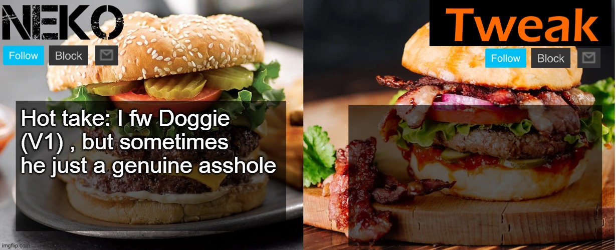 Neko and Tweak shared temp - Imgflip