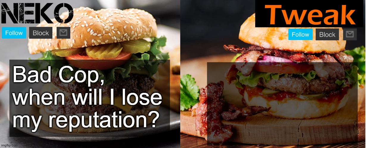 Neko and Tweak shared temp - Imgflip