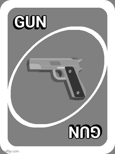 gun card - Imgflip