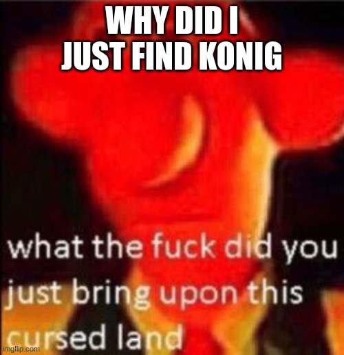 What the fuck did you just bring upon this cursed land - Imgflip