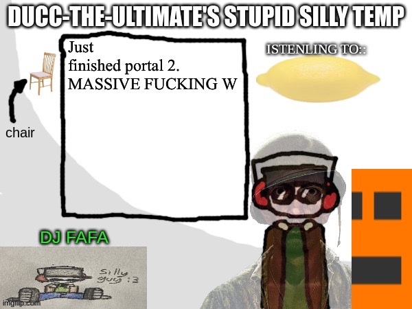 Ducc-The-Ultimate's Stupid Silly Temp - Imgflip