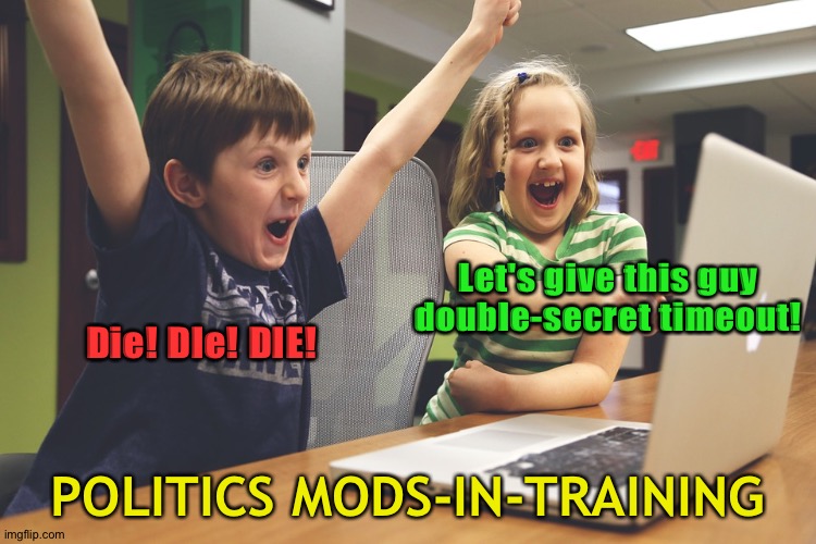 Start them young and keep them that way - Imgflip