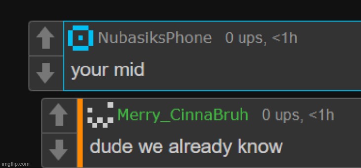 bro thinks we aint know that im mid ???? - Imgflip