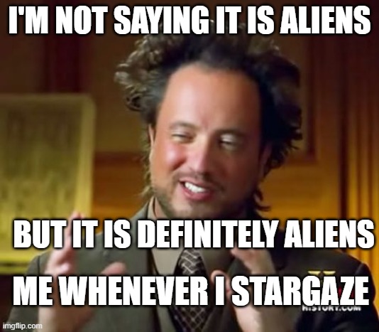 Ancient Aliens Meme - Imgflip