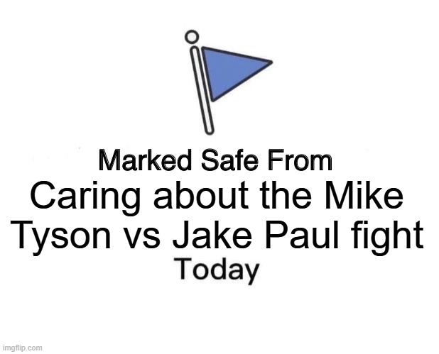 Marked Safe From Meme - Imgflip