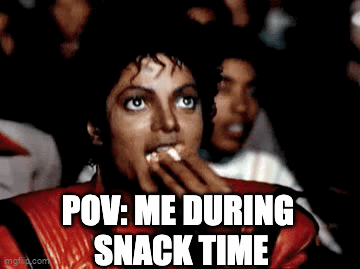 snacks - Imgflip