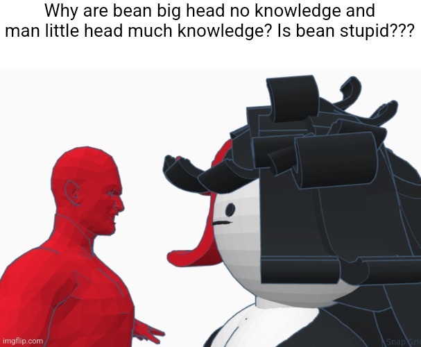 Beanoid head compared to human head - Imgflip