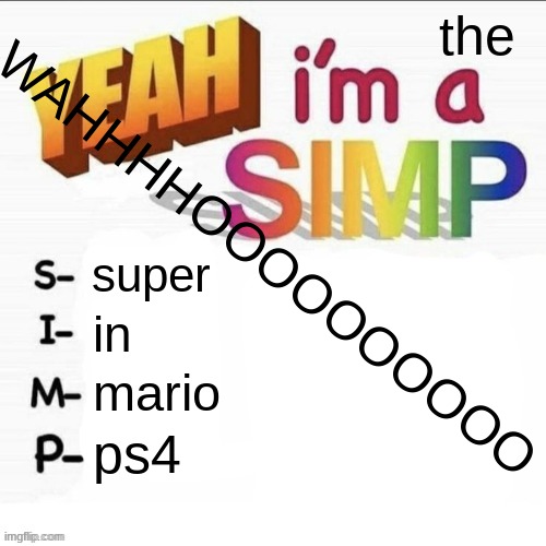 Yeah im a simp - Imgflip