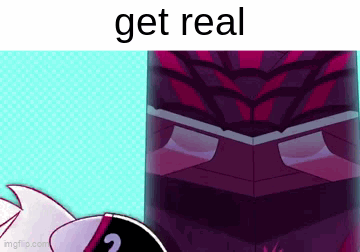 get real - Imgflip