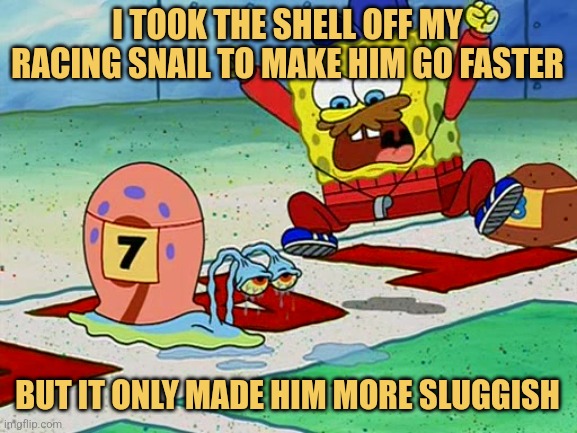 gary snail race - Imgflip