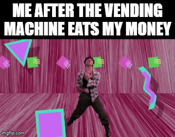 vending machine - Imgflip