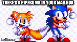 there is a pipebomb in your mailbox - Imgflip