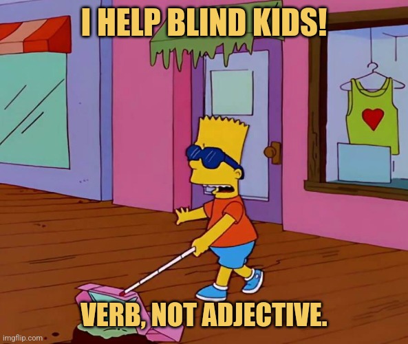 Blind Bart - Imgflip