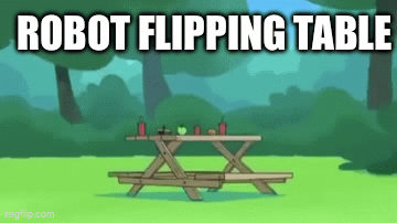 Burn the table - Imgflip