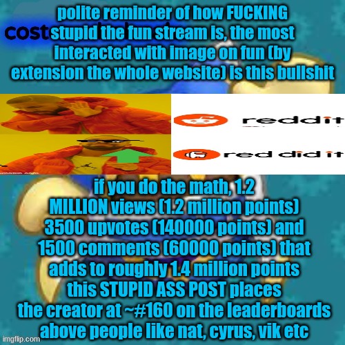 idiot rants about stupid unfunny post - Imgflip