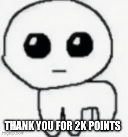Thanks for 2k points - Imgflip