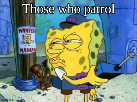 Spongebob Patrol - Imgflip