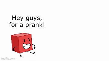 Image tagged in gifs,memes,bfdi - Imgflip