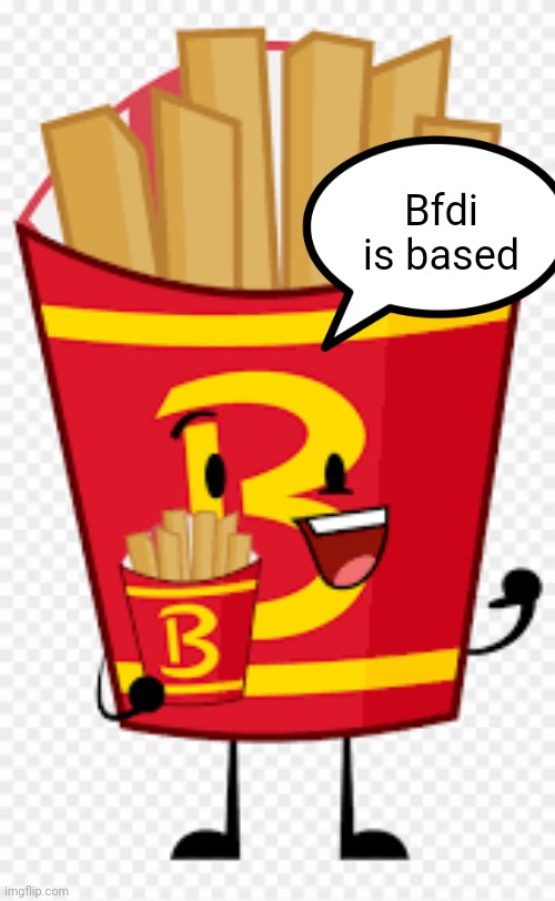 Bfdi is so based rn - Imgflip