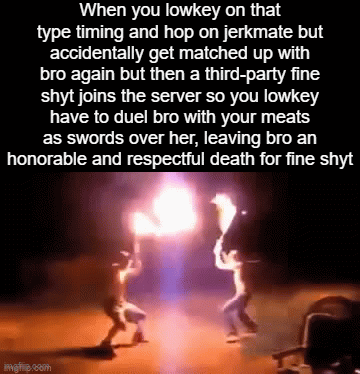 When you lowkey on that type timing and hop on jerkmate but accidentally get matched up with bro ...