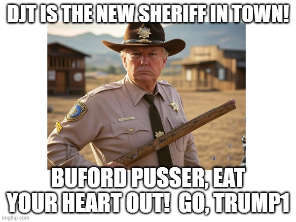 sheriff pusser - Imgflip
