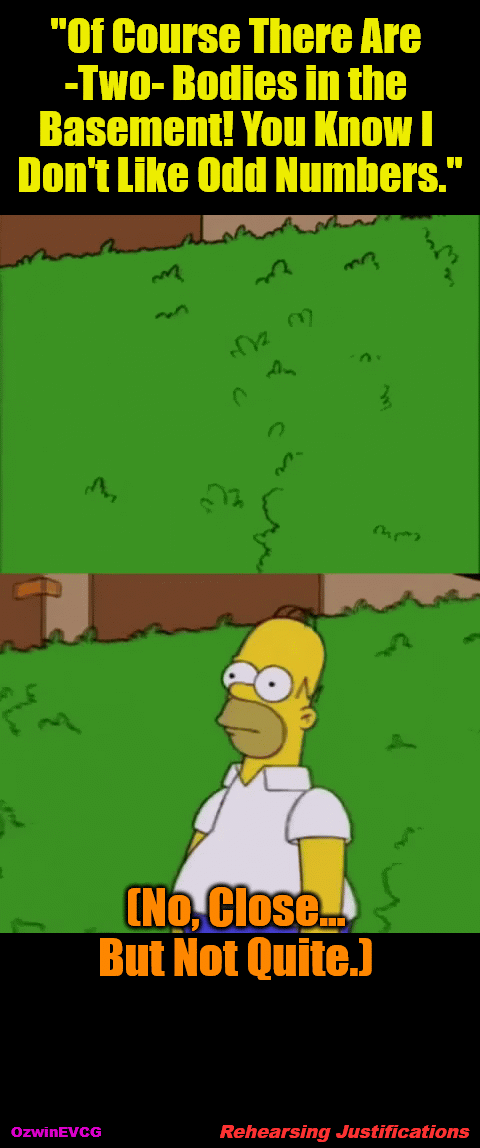 Rehearsing Justifications - Imgflip