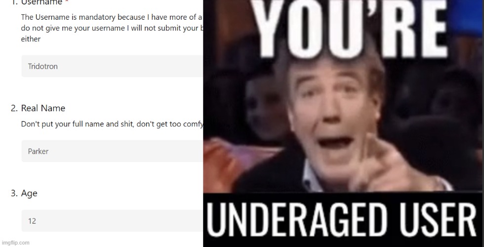 Image tagged in you re underage user - Imgflip
