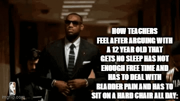 teachers be like: - Imgflip