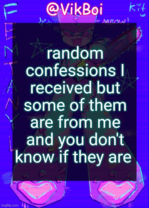 No they're not all mine - Imgflip