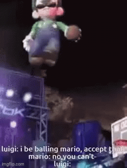 luigi be ballin?!?!?! - Imgflip