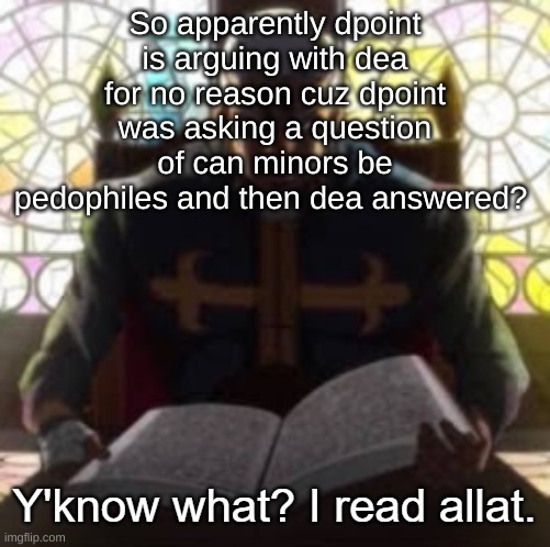 Y'know what? I read allat. - Imgflip