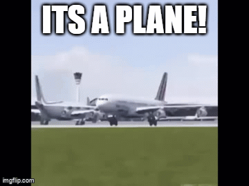 Its a bird! no, its a plane! Its both? - Imgflip