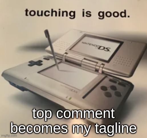 touching is good - Imgflip