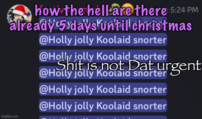 Shit is not Dat urgent - Imgflip