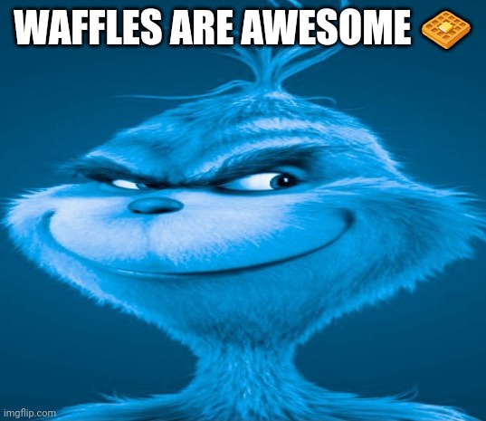 Blue Grinch - Imgflip