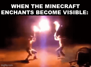 They done gotten the Fire Aspect enchant bruh. - Imgflip