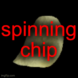 spinning chip - Imgflip