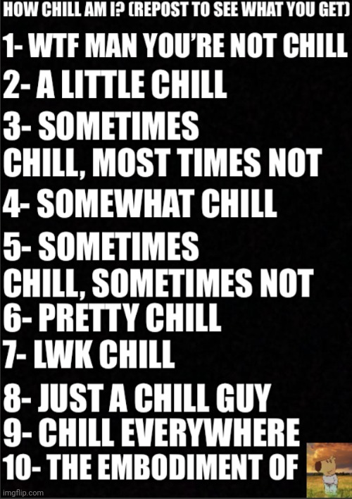 How chill am I? - Imgflip