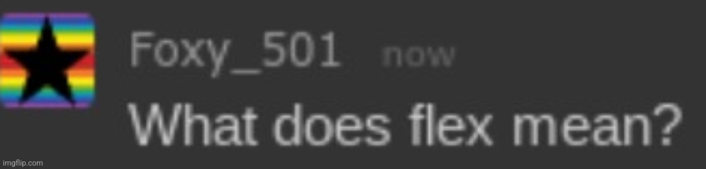 What does flex mean? - Imgflip