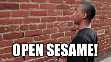 Open sesame - Imgflip