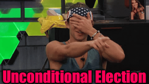 Unconditional Election - Imgflip