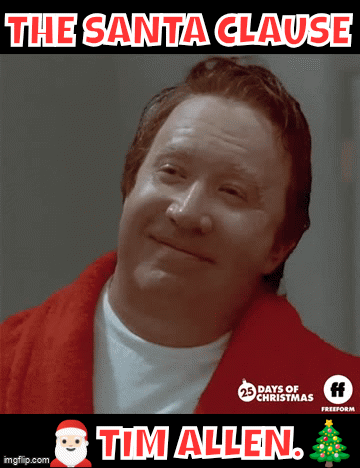 The Santa Clause-Tim Allen. - Imgflip