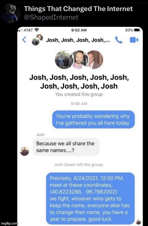 Who wins, Josh, Josh, Josh, Josh, Josh, Josh, Josh, Josh, or Josh ...