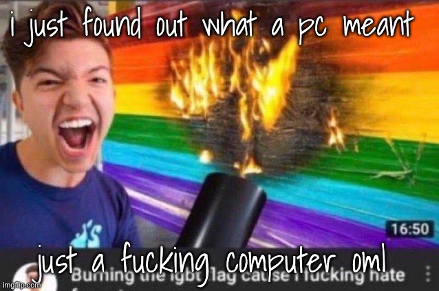 i may be slightly only a little bit stupid ive never had computer - Imgflip