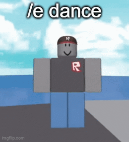 POV: You accidentally discovered "/e dance" in 2013 - Imgflip