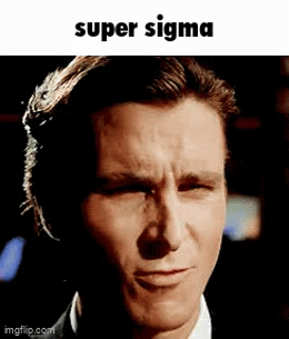 super sigma - Imgflip