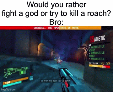 (Ik Gabriel isn’t a god in Ultrakill) - Imgflip