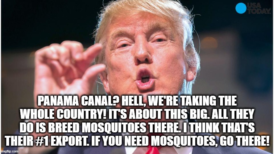 Trump - Taking Panama - Imgflip